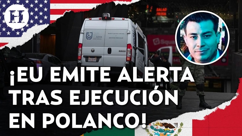 U.S. Embassy issues alert after execution in Mexico City uptown ...